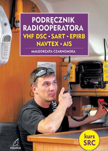 PODRĘCZNIK RADIOOPERATORA KURS SRC- Małgorzata Czarnomska | Sklep Żeglarski